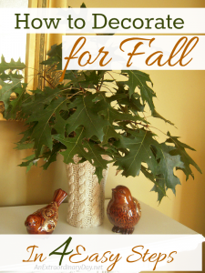 How to Decorate for Fall in 4 Easy Steps - An Extraordinary Day